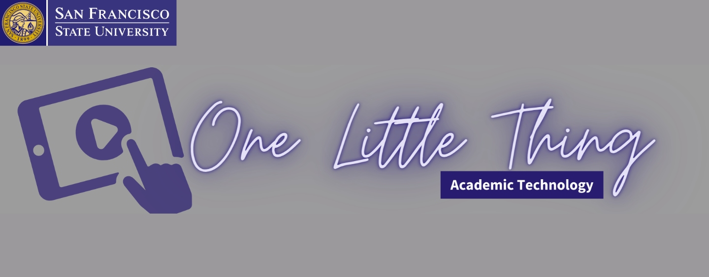 Accessing Grades on the SF State Gateway | "One Little Thing" | Academic Technology